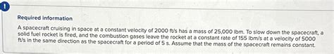 Solved Required Informationa Spacecraft Cruising In Space