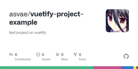 github asvae vuetify project example test project on vuetify