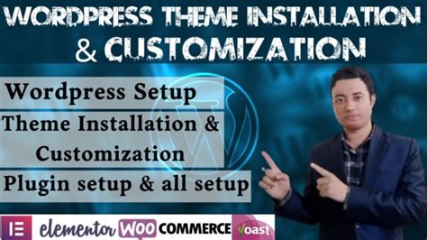Install And Customize Your Wordpress Theme And Fix Plugin By