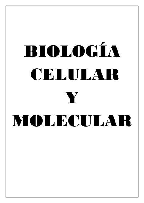 Biologia Celular Y Molecular Resumen BiologÍa Celular Y Molecular