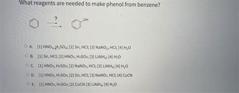 Solved What Reagents Are Needed To Make Phenol From Benzene