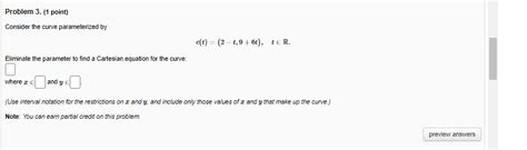 Solved Problem 3 1 Point Consider The Curve Parameterized