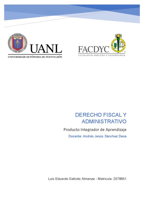 Producto Integrador De Aprendizaje DERECHO FISCAL Y ADMINISTRATIVO