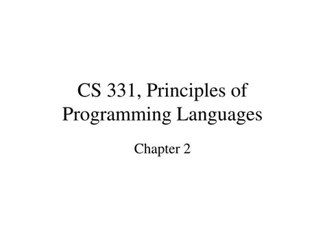 PPT CS 331 Principles Of Programming Languages PowerPoint
