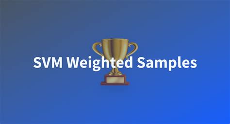 Svm Weighted Samples A Hugging Face Space By Sklearn Docs