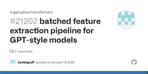 Batched Feature Extraction Pipeline For GPT Style Models Issue Huggingface
