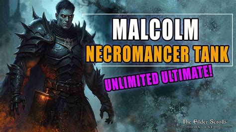 Eso Necromancer Tank Build Malcolm