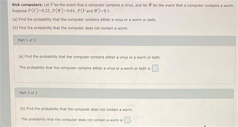Solved Sick Computers Let V Be The Event That A Computer Chegg Com