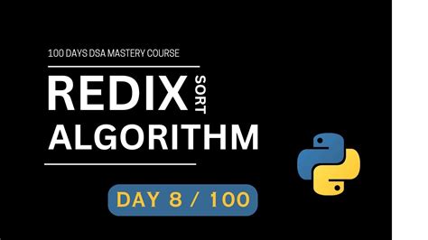 Regix Sort Algorithm In Python Day 8 100 Days Dsa Mastery Course