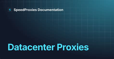 Datacenter Proxies Speedproxies Documentation