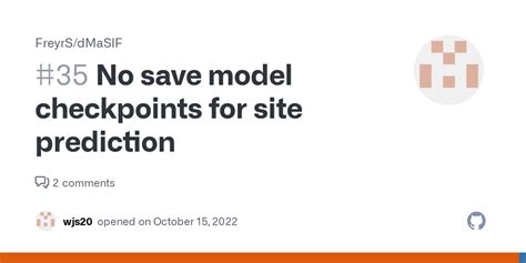 No Save Model Checkpoints For Site Prediction · Issue 35 · Freyrs