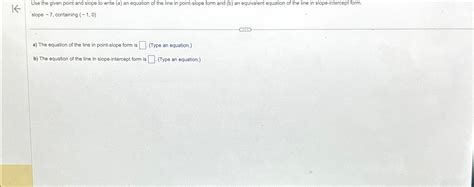 Solved Use The Given Point And Slope To Write A An Chegg