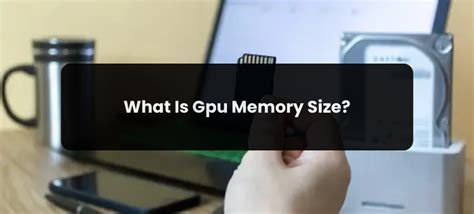 what is gpu memory size divided we will fall