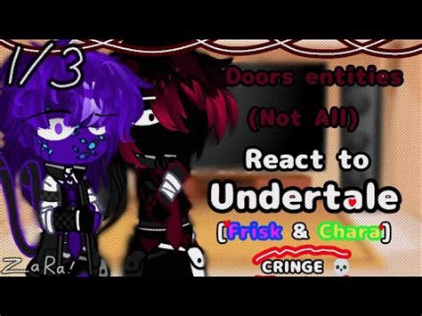 Doors Entities React To Undertale Short Cringe Lazy Gacha Club