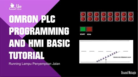 TUTORIAL PLC OMRON MEMBUAT PROGRAM SEDERHANA RUNNING LAMPU DENGAN ...