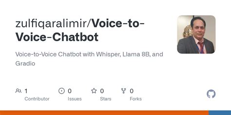 Github Zulfiqaralimir Voice To Voice Chatbot Voice To Voice Chatbot