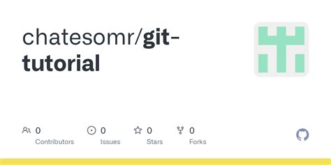 Github Chatesomr Git Tutorial
