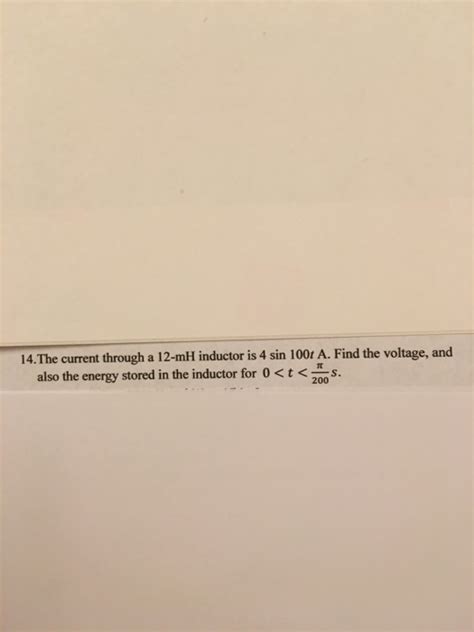 Solved The Current Through A 12 Mh Inductor Is 4 Sin 100 T
