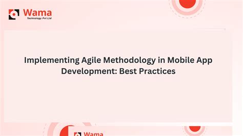 Implementing Agile Methodology In Mobile App Development Best Practices