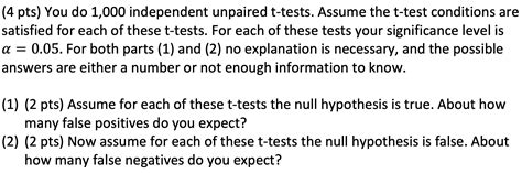 solved 4 pts you do 1 000 independent unpaired t tests