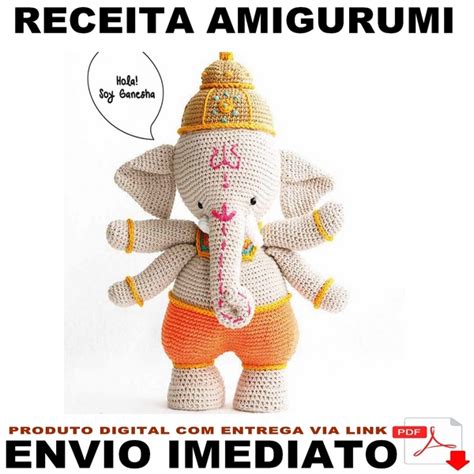 Receita Crochê Em Pdf Ganesha Amigurumi Rgb Hotmart Hotmart