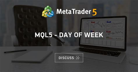mql5 day of week day trading expert advisors and automated