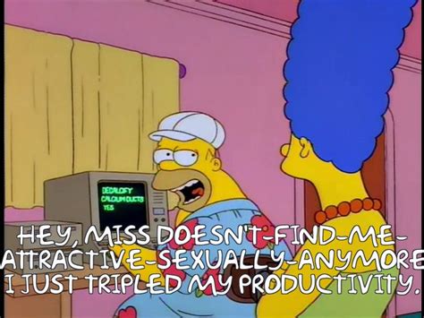 Hey Miss Doesn T Find Me Attractive Sexually Anymore I Just Tripled My Productivity R