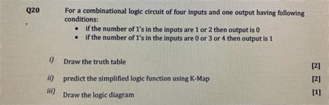 Solved Q20 For A Combinational Logic Circuit Of Four Inputs