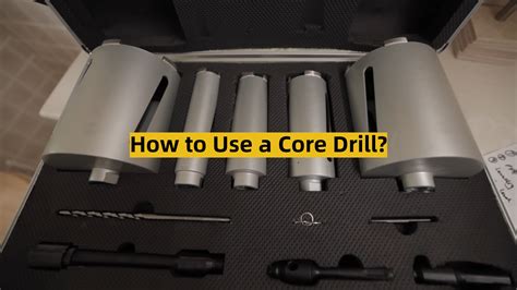 How To Use A Core Drill ToolsProfy