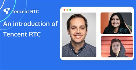 An Introduction Of Tencent Rtc