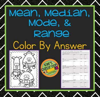 Mean Median Mode Range Color By Answer By Kile S Classroom TpT