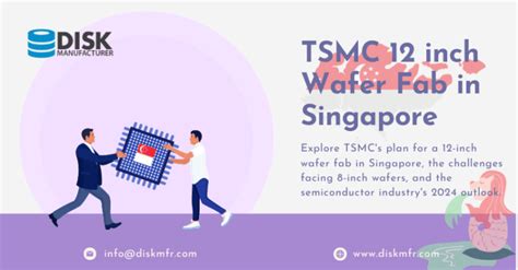 Semiconductor Industry Tsmc 12 Inch Wafer Fab In Singapore