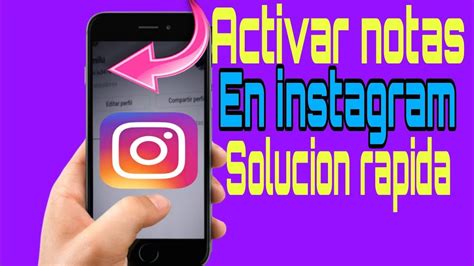 COMO ACTIVAR NOTAS EN INSTAGRAM MUSICA SOLUCION COMO ACTIVAR LA