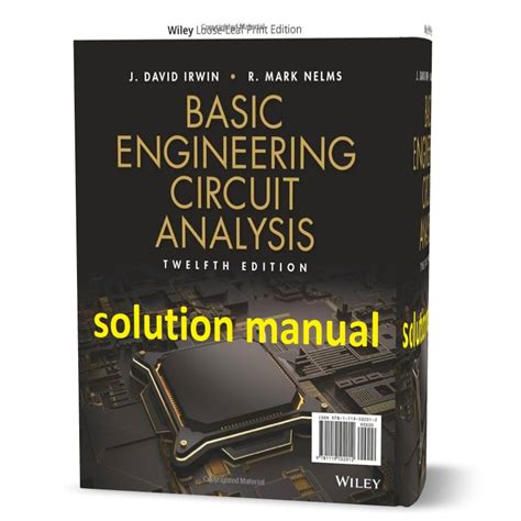 Basic Engineering Circuit Analysis J David Irwin 11th 12th Edition All Chapter Solutions Manual Pdf