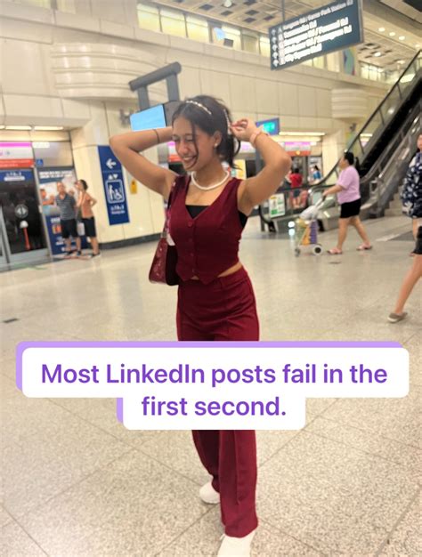 Most Linkedin Posts Fail In The First Second Let Me Show You Why Here
