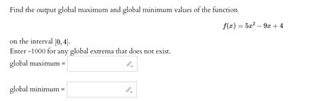Solved Find The Output Global Maximum And Global Minimum