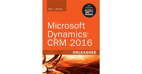 Microsoft Dynamics® Crm 2016 Unleashed Book