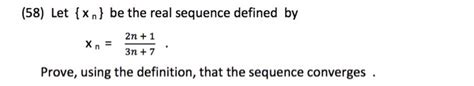 Solved 58 Let Xn1 Be The Real Sequence Defined By 2n 1 3n