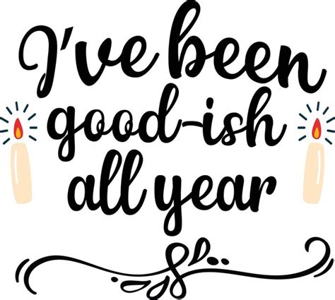 Premium Vector Ive Been Goodish All Year