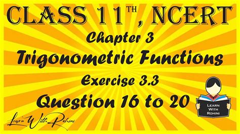 trigonometric functions chapter 3 exercise 3 3 question 16 to 20