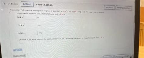 solved in unit vector notation calculate the following for