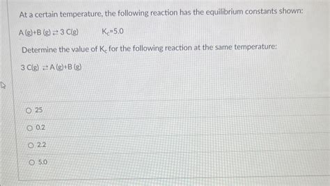[solved] At A Certain Temperature The Following Reaction