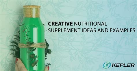 Creative Nutritional Supplement Ideas And Examples