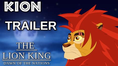 Kion The Lion King Dawn Of The Nations Fan Fiction Trailer Read