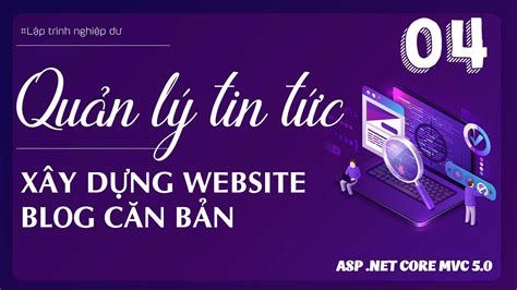 Xây Dựng Blogs Web ASP NET Core MVC Let s Build an ASP NET Core MVC Web Application on NET