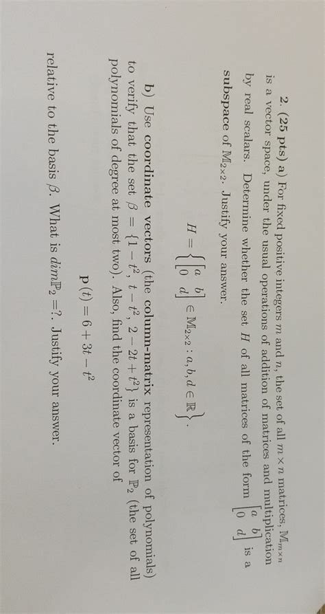 2 25 Pts A For Fixed Positive Integers M And N The Set Of All M × N Matrices 𝕄m × N Is A