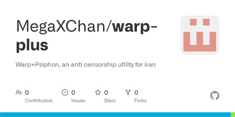 GitHub MegaXChan Warp Plus Warp Psiphon An Anti Censorship Utility For Iran