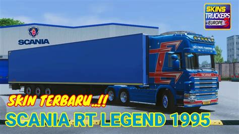 Skin Scania Rt Legend Toe Truckers Of Europe Youtube