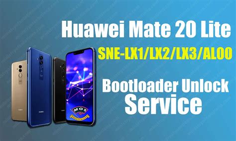 Huawei Mate 20 Lite Bootloader Unlock Service SNE LX1 LX2 LX3 AL00
