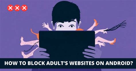 How To Block Adult Websites On Android FreePhoneSpy
